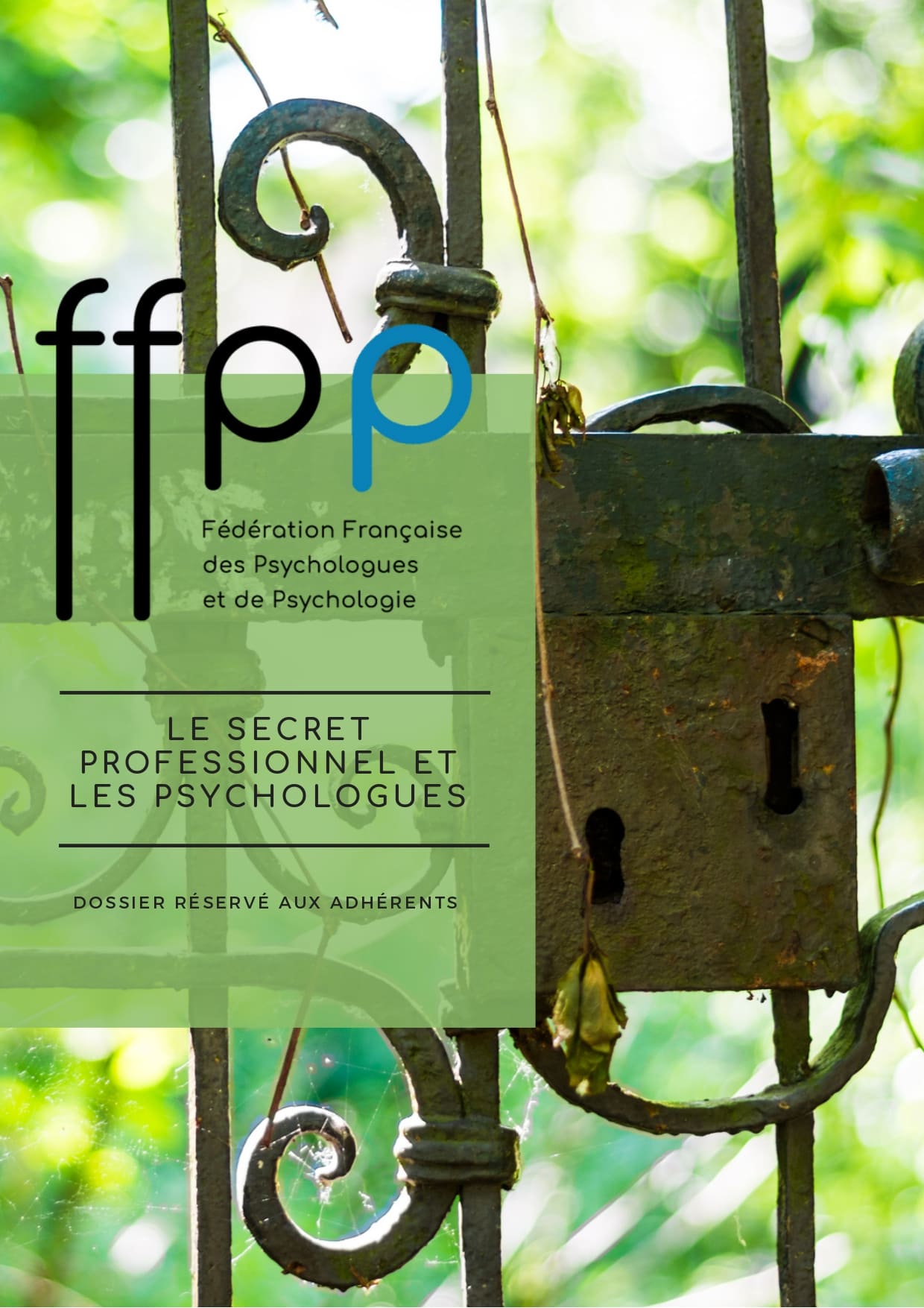 LE SECRET PROFESSIONNEL ET LES PSYCHOLOGUES - Fédération Française des ... LE SECRET PROFESSIONNEL ET LES PSYCHOLOGUES - Fédération Française des ...